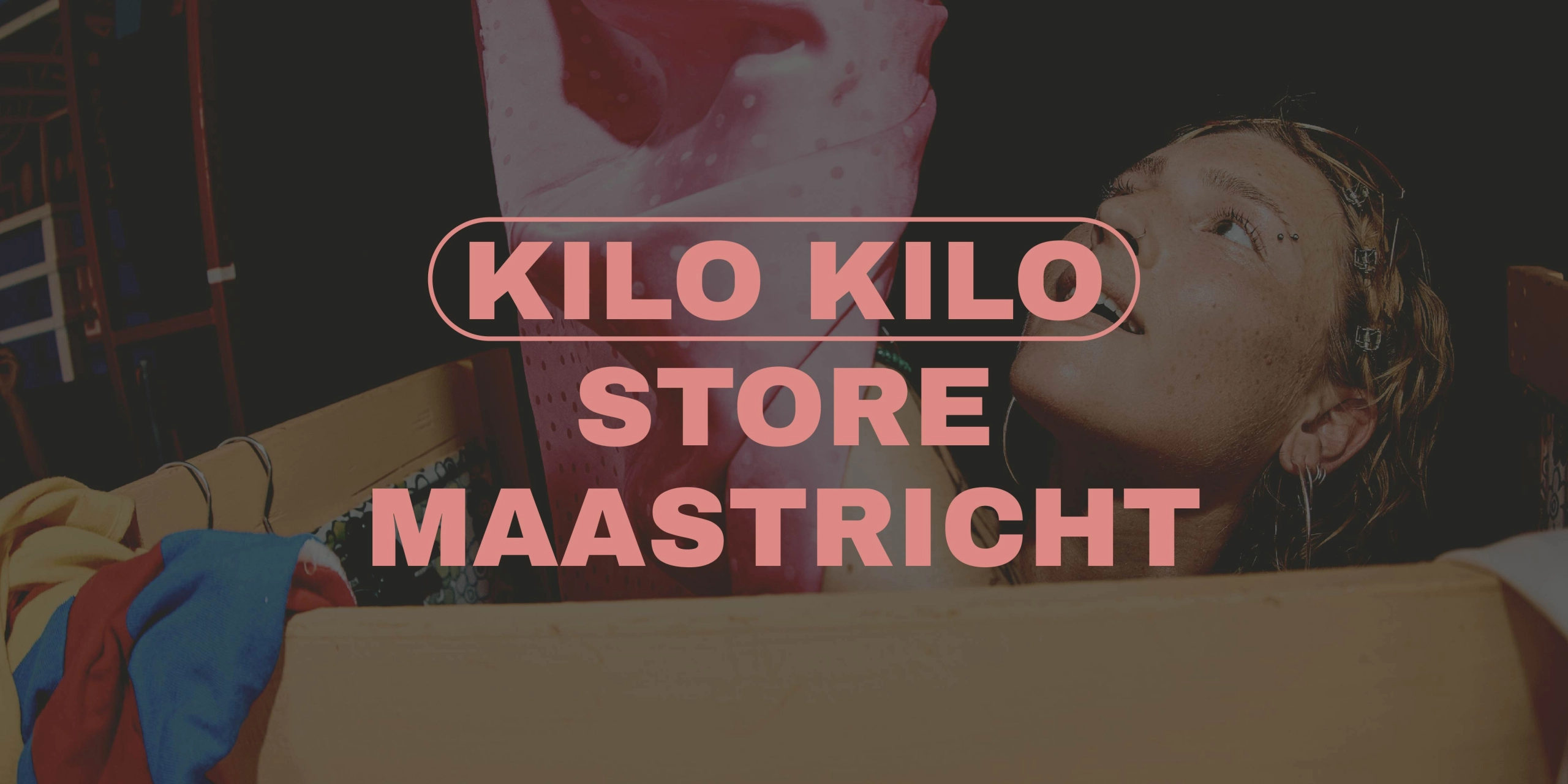 Kilo Kilo Store Maastricht - Kilo Kilo